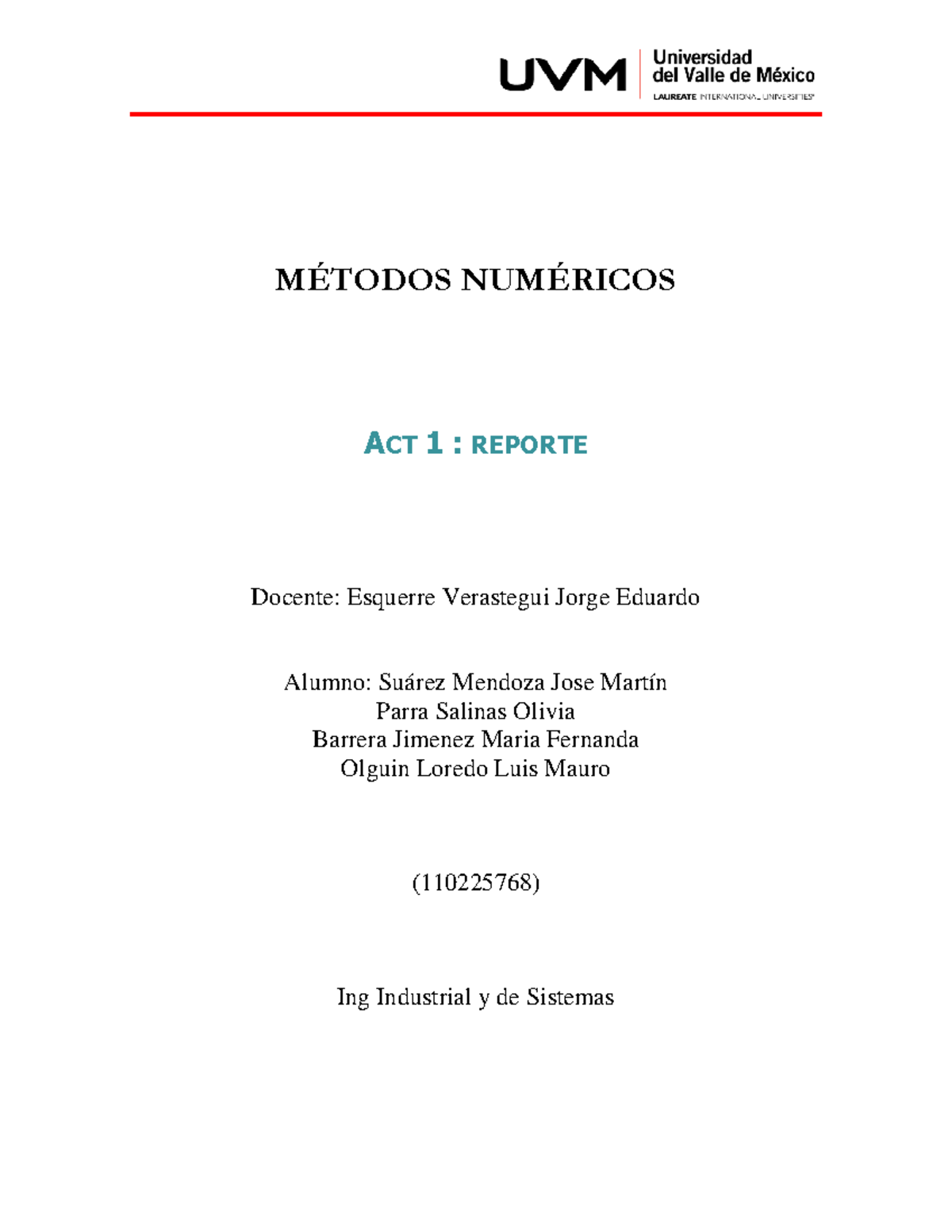 ACT 1 MFBJ. OPS.JMSM. LMOL metodos num - MÉTODOS NUMÉRICOS ACT 1 ...