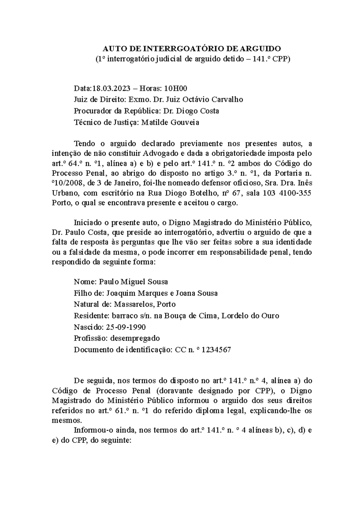 auto de Interrogatório de Arguido - AUTO DE INTERRGOATÓRIO DE ARGUIDO ...