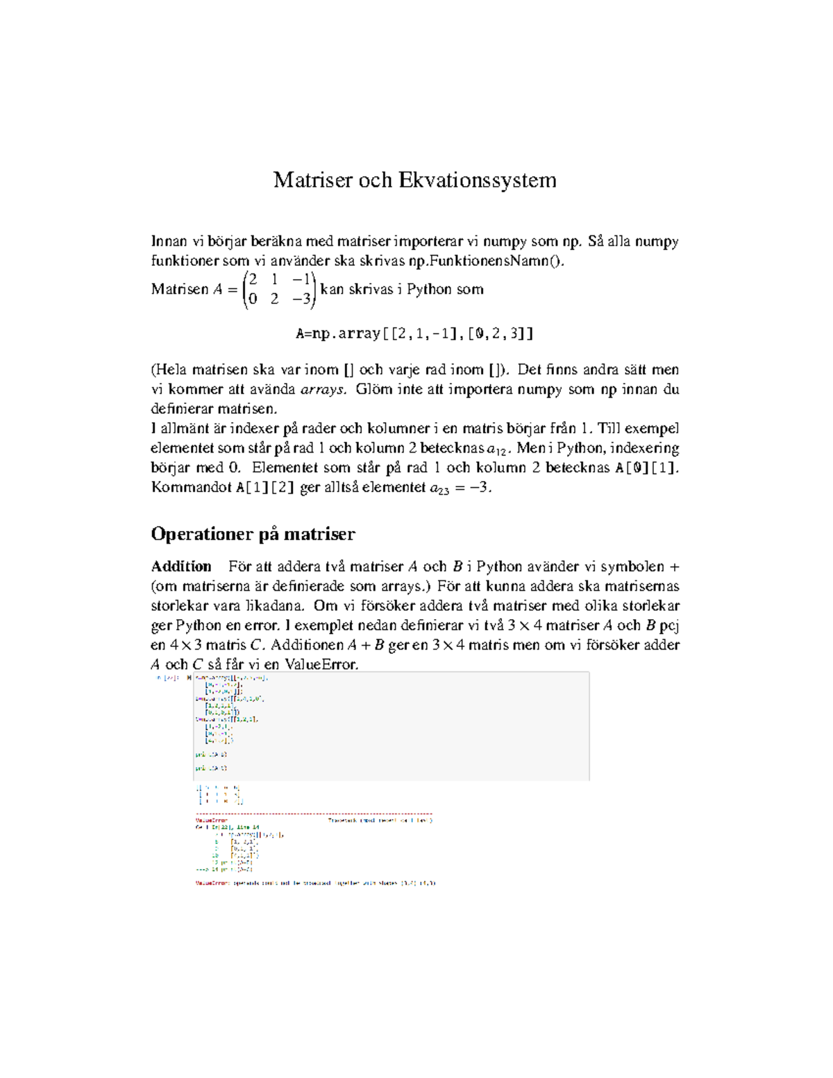 Matriser och ekvationssystem - Matriser och Ekvationssystem Innan vi b ...