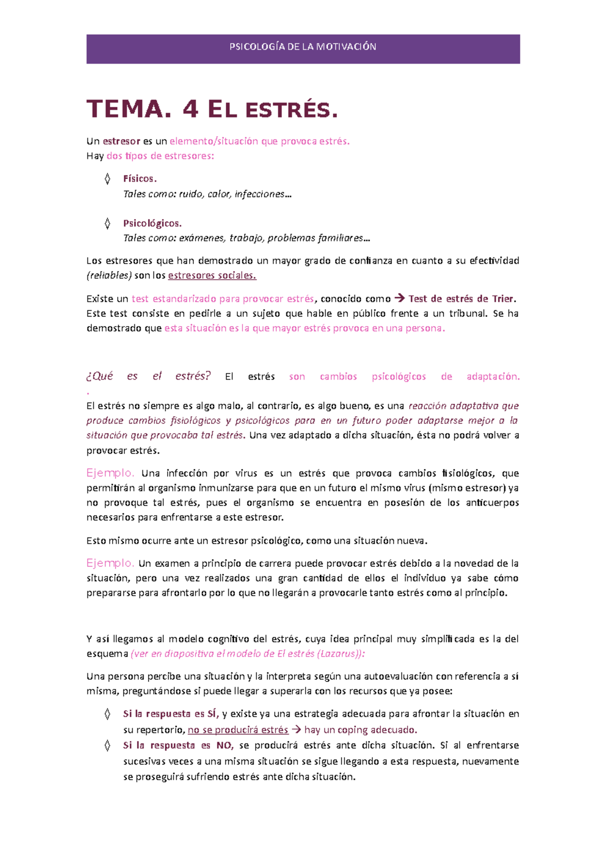Temas 4-5-6. Motivación - TEMA. 4 EL ESTRÉS. Un estresor es un elemento ...