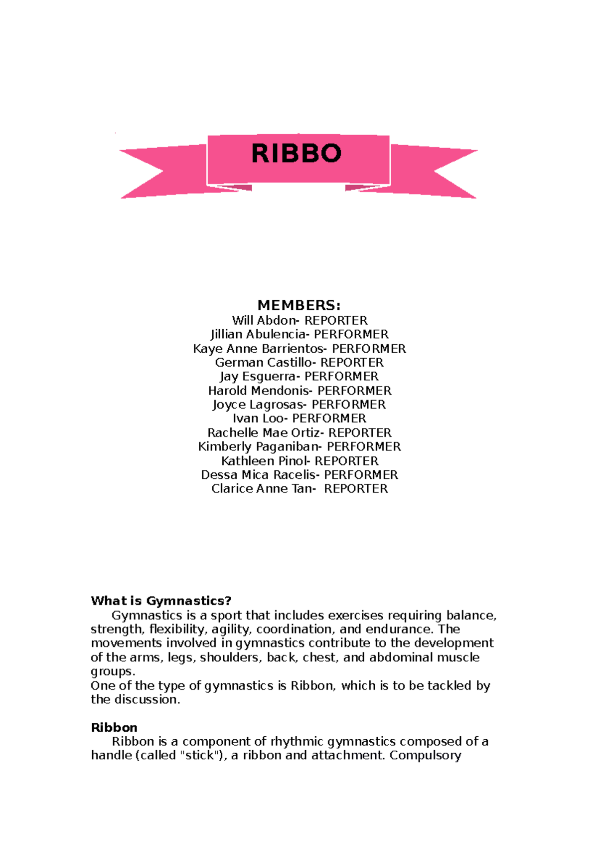 Ribbon-PE - MEMBERS: Will Abdon- REPORTER Jillian Abulencia- PERFORMER ...