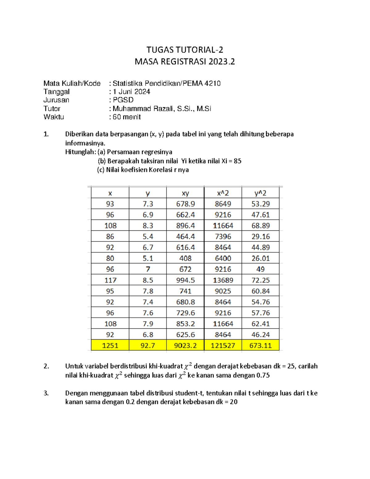TT-3 Statistika Pendidikan 2024 - TUGAS TUTORIAL- 2 MASA REGISTRASI 202 ...