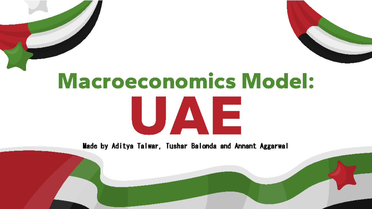 Macroeconomics model on uae - Macroeconomics Model: UAE Made by Aditya ...