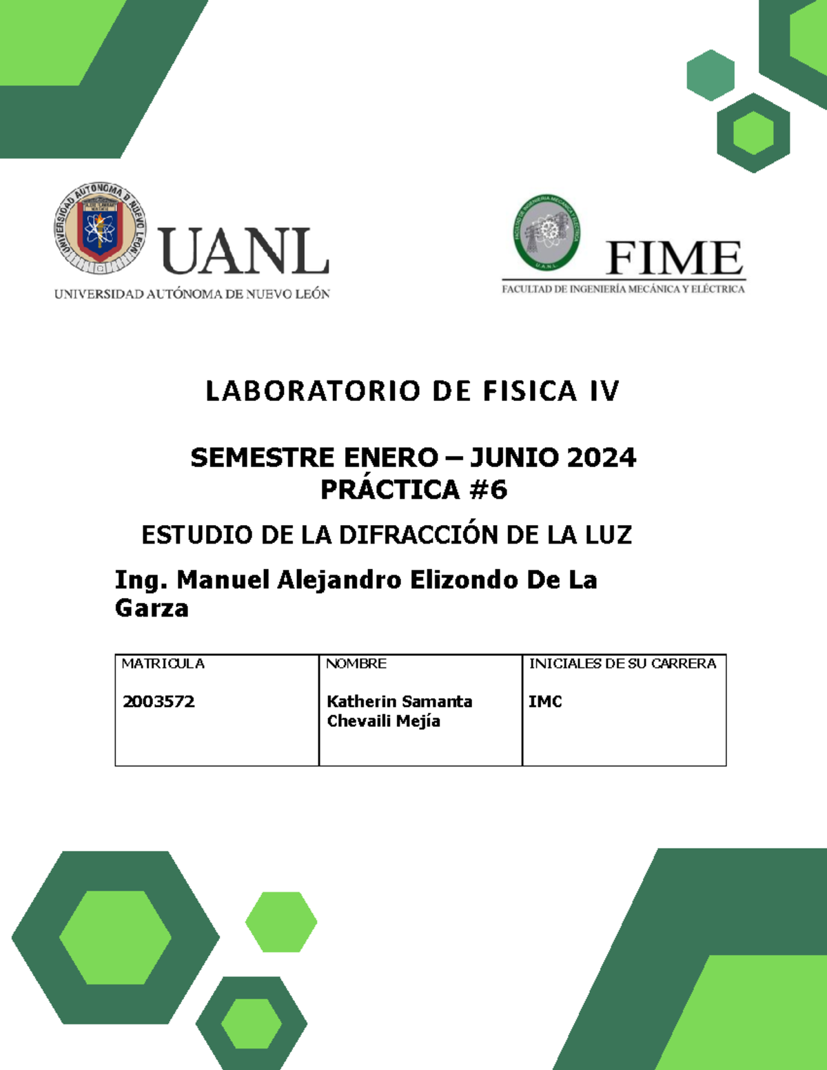Practica #N6 LAB Fisica IV - LABORATORIO DE FISICA IV SEMESTRE ENERO – JUNIO 2024 PRÁCTICA # 6 ...