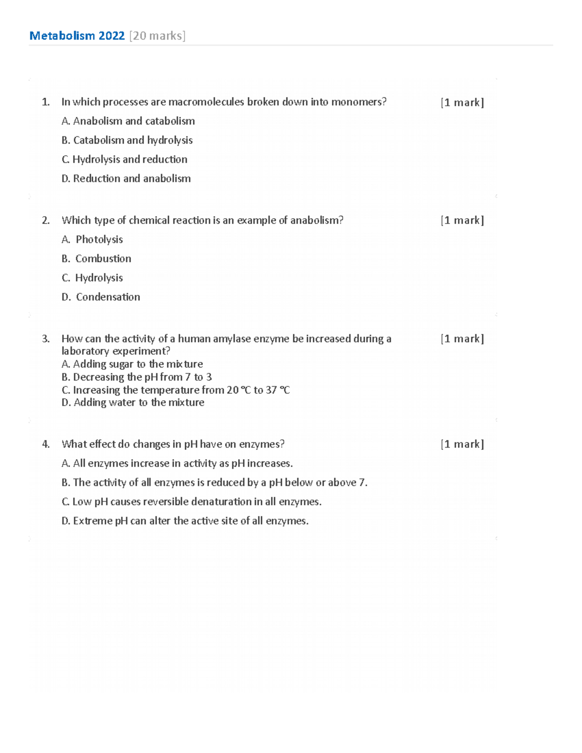 Metabolism 2022 - Metabolism 2022 [20 marks] In which processes are ...