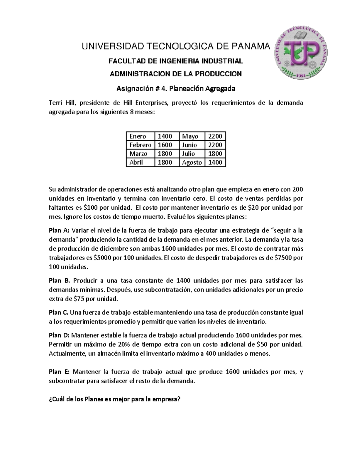 Asignacion 4. Planeacion Agregada - UNIVERSIDAD TECNOLOGICA DE PANAMA FACULTAD DE INGENIERIA ...