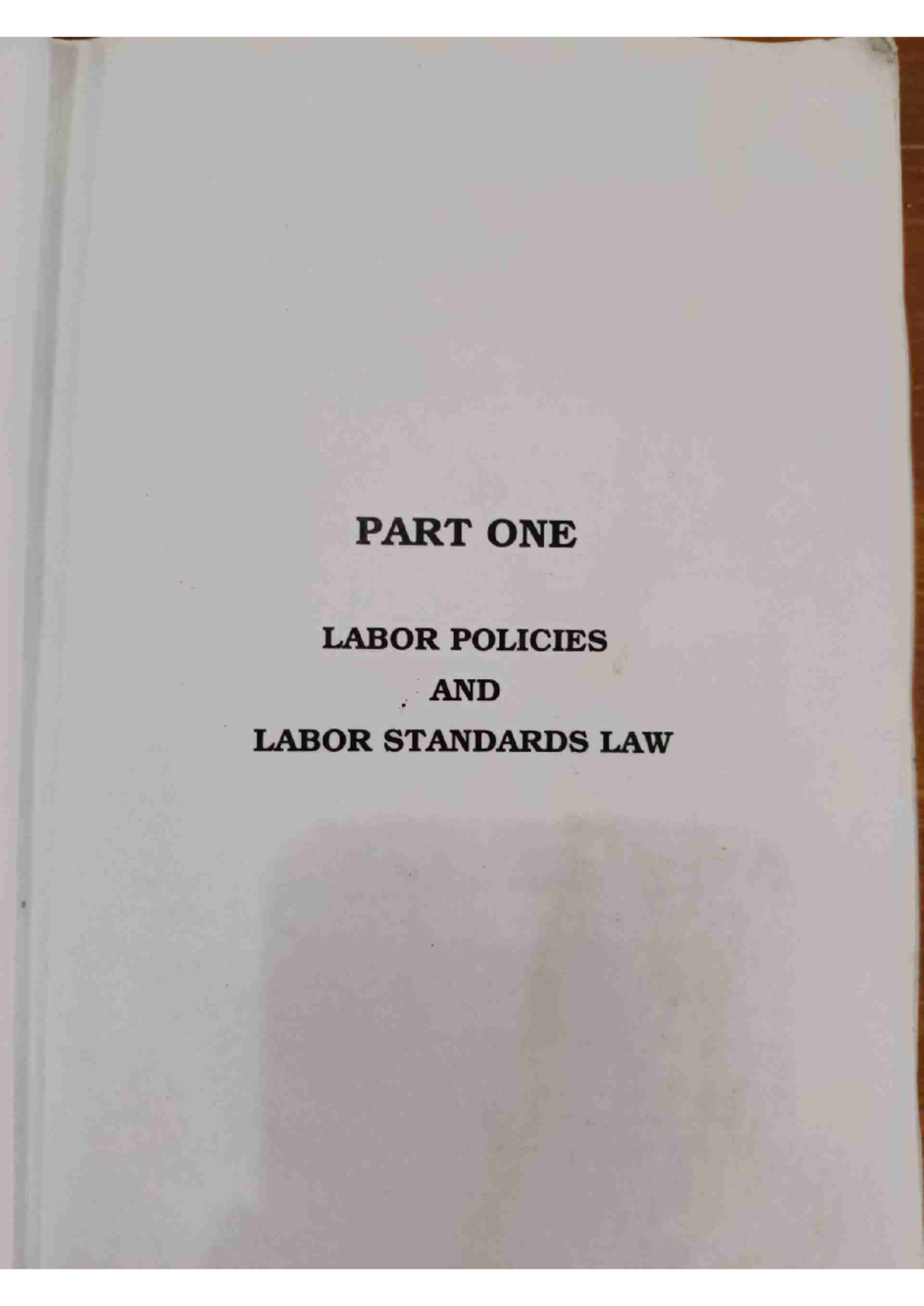 Labor Law Mañalac chaps 1-5 - PART ONE LABOR POLICIES AND LABOR ...