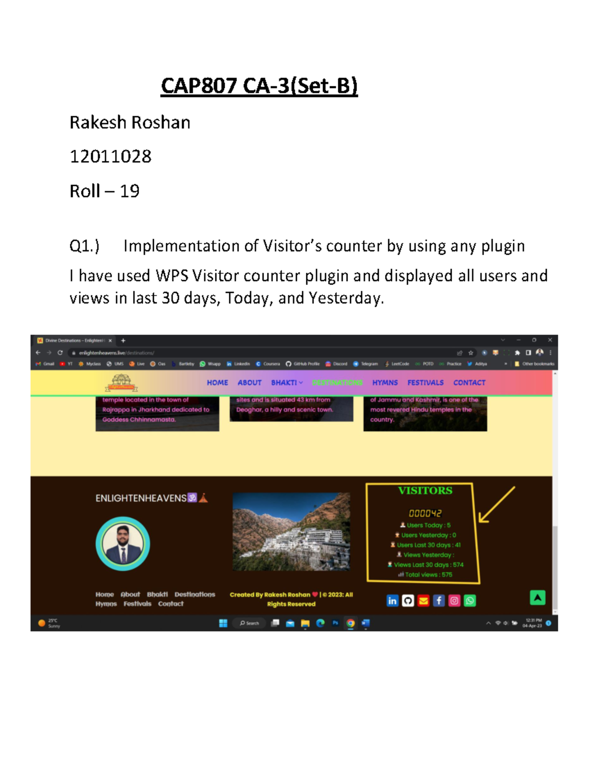 CAP807 CA3 - assignmets - CAP807 CA- 3 (Set-B) Rakesh Roshan 12011028 Roll – 19 Q1 ...