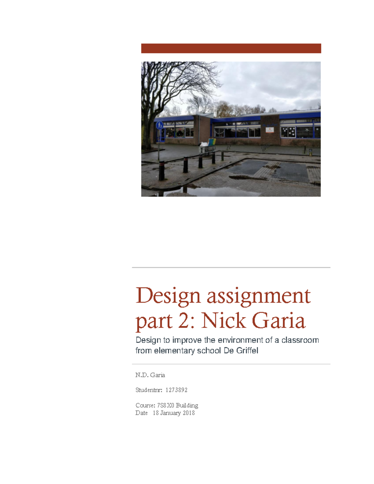 Example 2 asignment part 2 - Design assignment part 2: Nick Garia ...