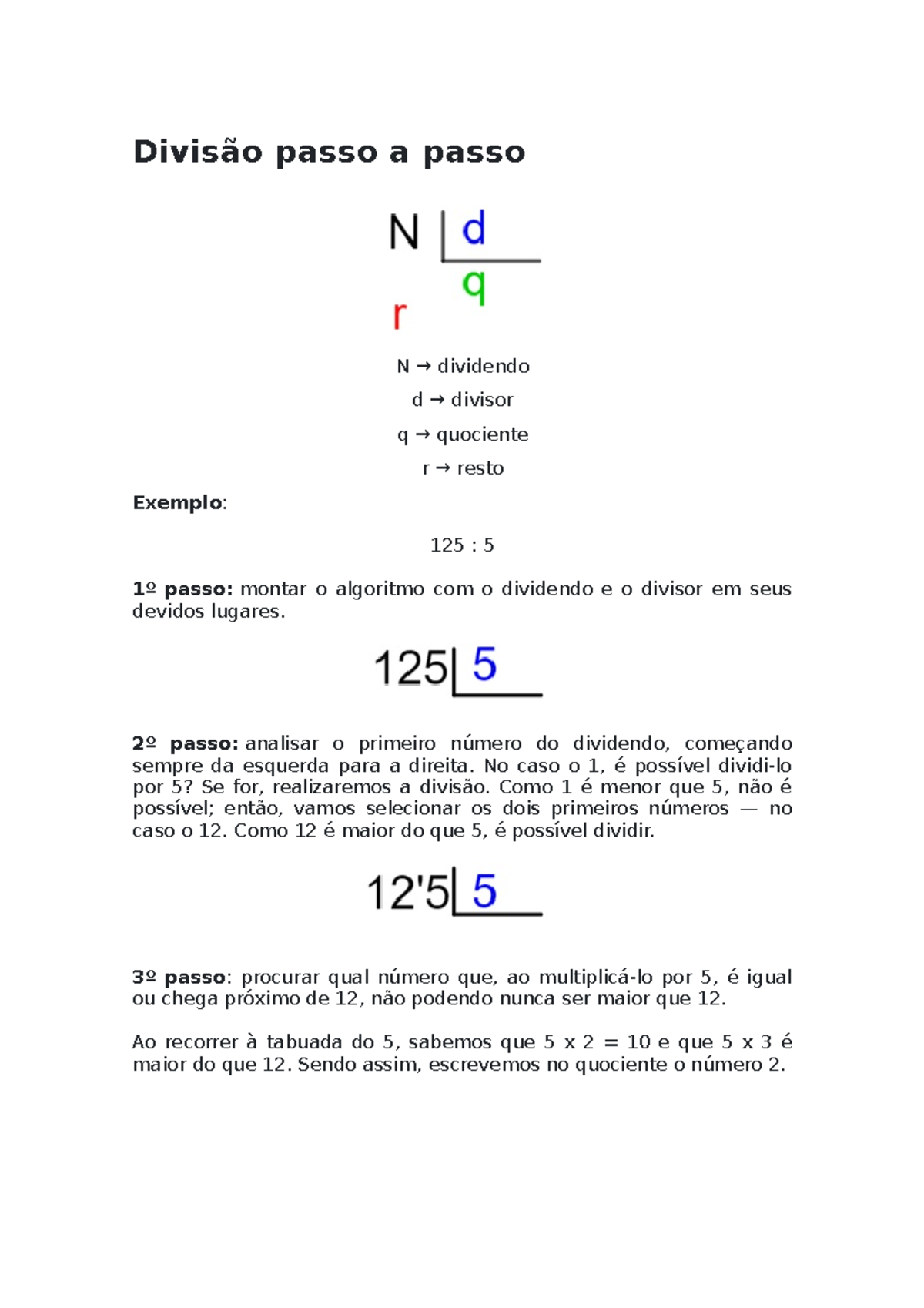 Divisão passo a passo - Divisão passo a passo N → dividendo d → divisor ...