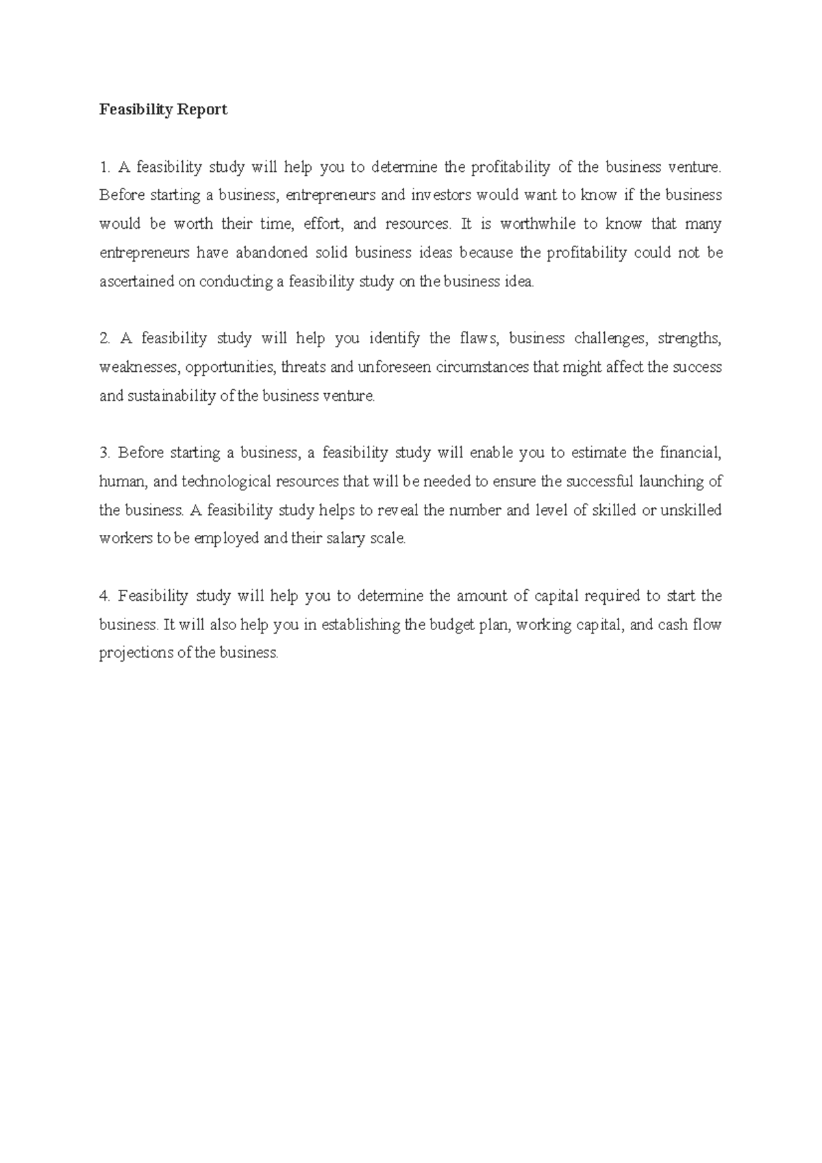 Feasibility Report 1 - Feasibility Report A feasibility study will help ...