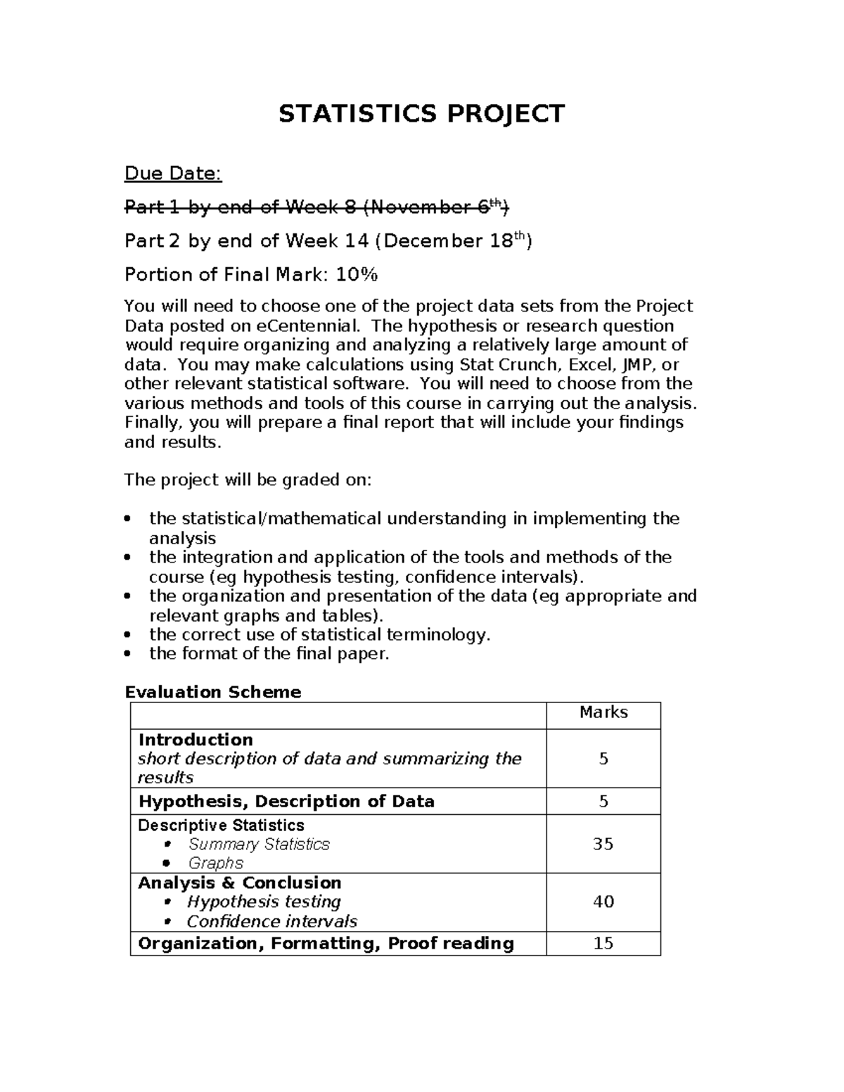 Project Statistics-breakdown - STATISTICS PROJECT Due Date: Part 1 by ...