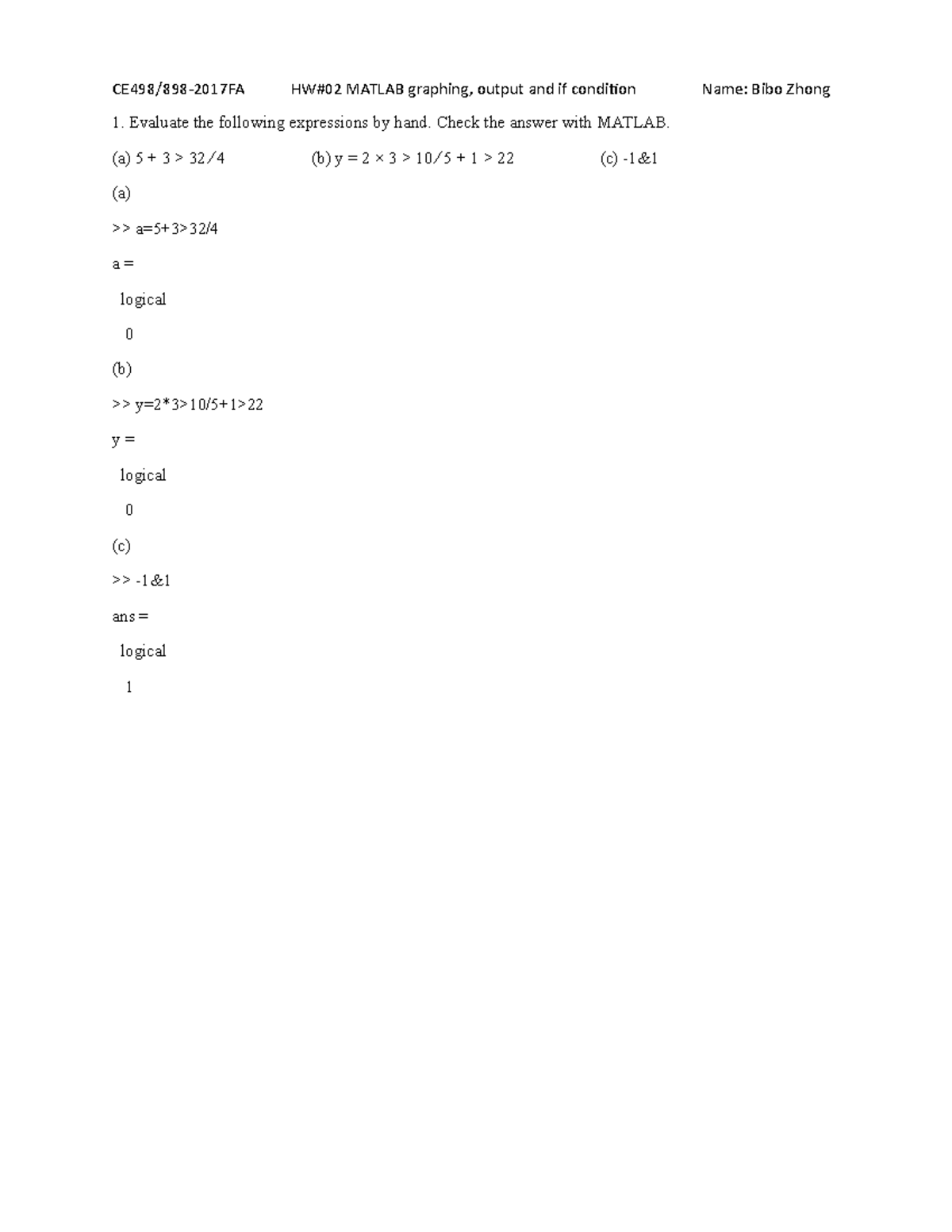 HW02 Bibo Zhong - HOMEWORK - MATLAB graphing, output and if condition 1. Evaluate the following ...