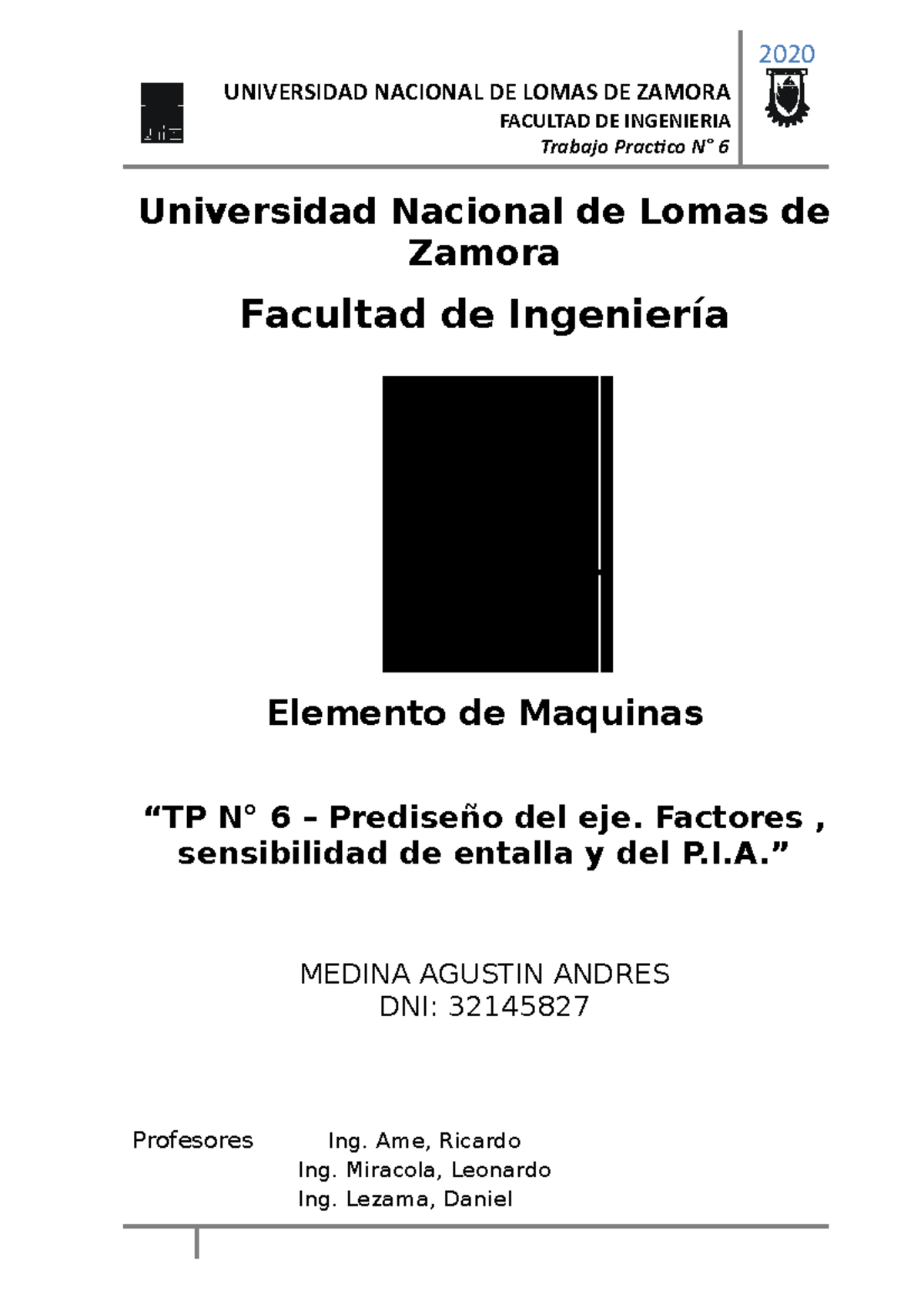 TP N° 6 - prediseño del eje del P - UNIVERSIDAD NACIONAL DE LOMAS DE ZAMORA FACULTAD DE ...