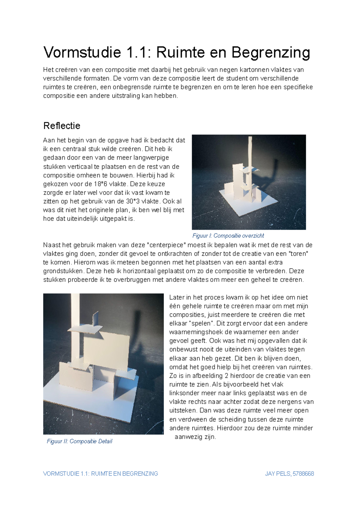 Werkstuk Vs1 - hi allen - Vormstudie 1: Ruimte en Begrenzing Het ...