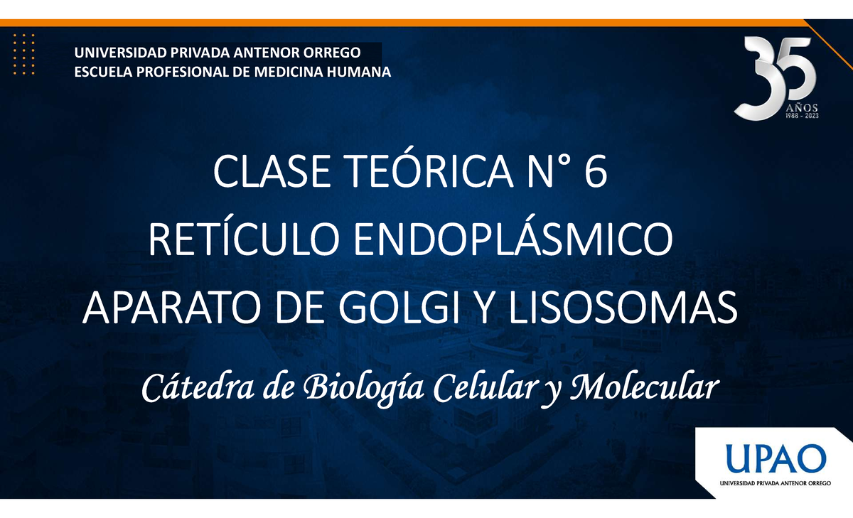 06 Endomembranas 240429 135516 - UNIVERSIDAD PRIVADA ANTENOR ORREGO ESCUELA PROFESIONAL DE ...