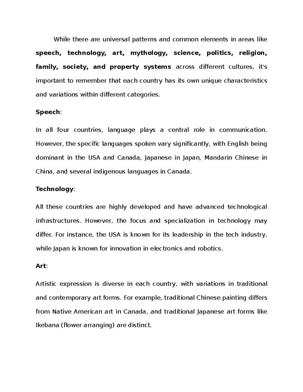 While there are universal patterns and common elements in areas like ...