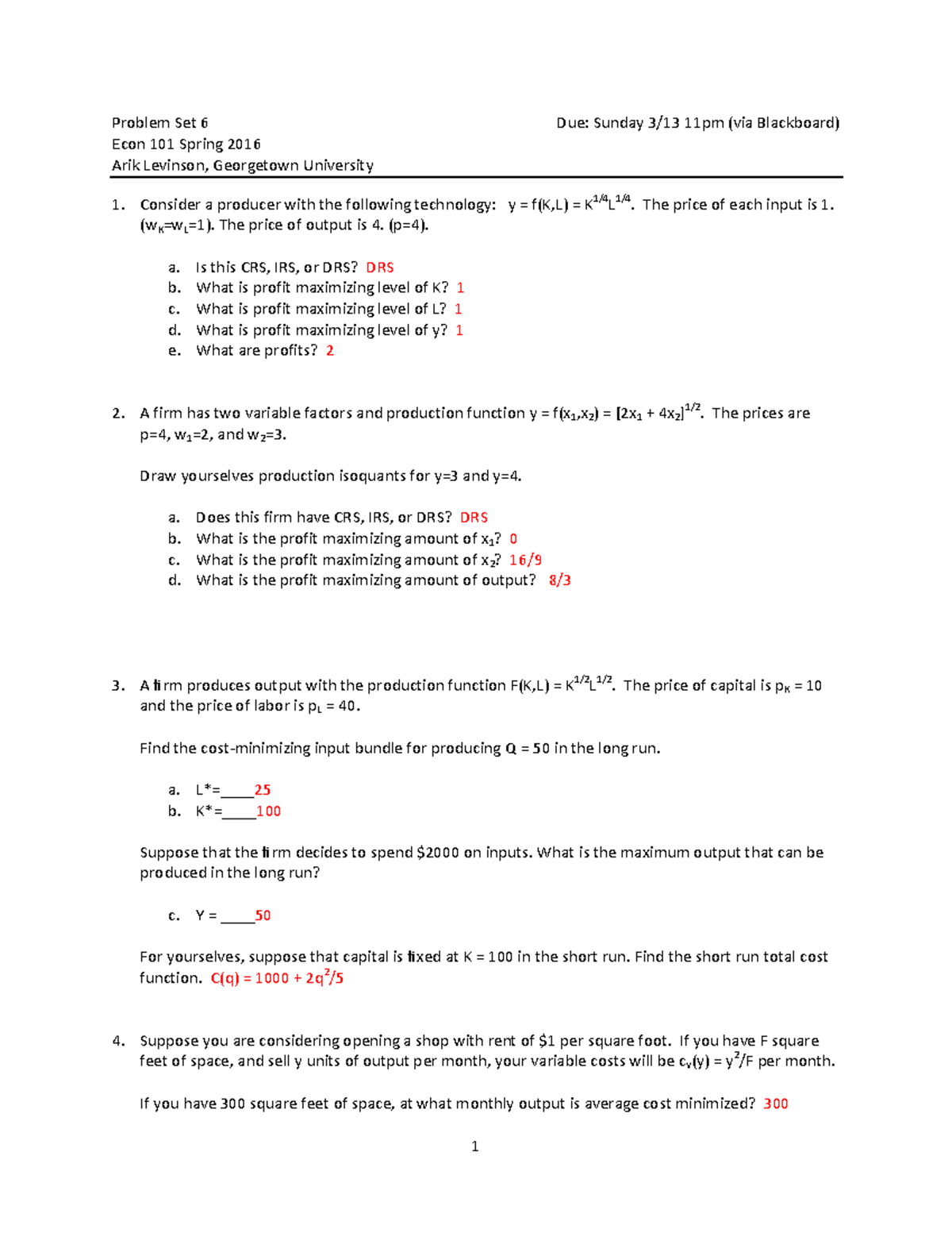 PS6 101 key - homework - Problem Set 6 Econ 101 Spring 2016 Arik Levinson, Georgetown University ...