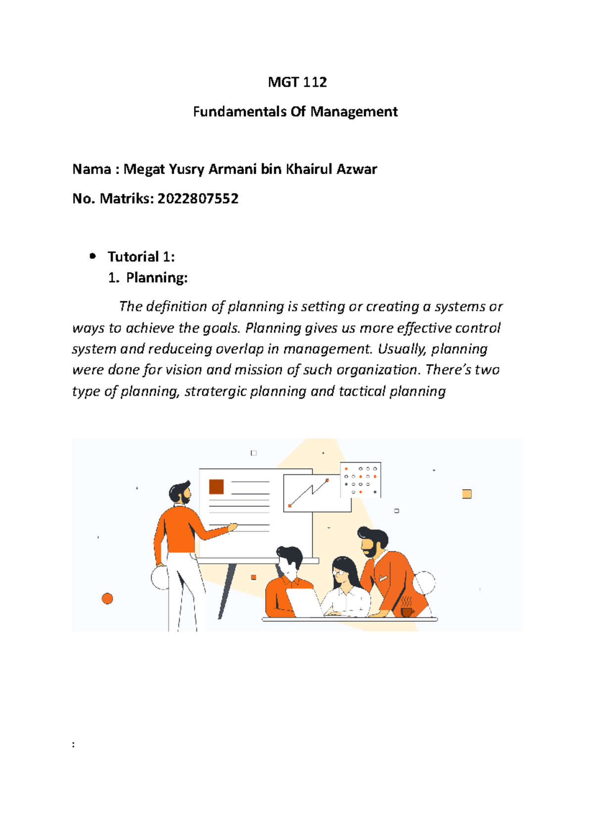 Tuto no - In case of quick summarization - MGT 112 Fundamentals Of Management Nama : Megat Yusry ...