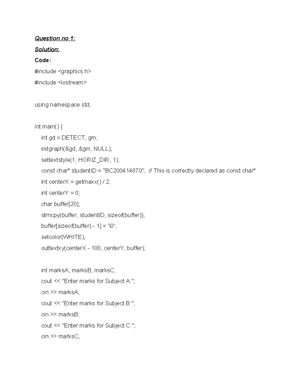 BC2004 14870(CS602) - Question no 1: Solution: Code: #include #include - Studocu