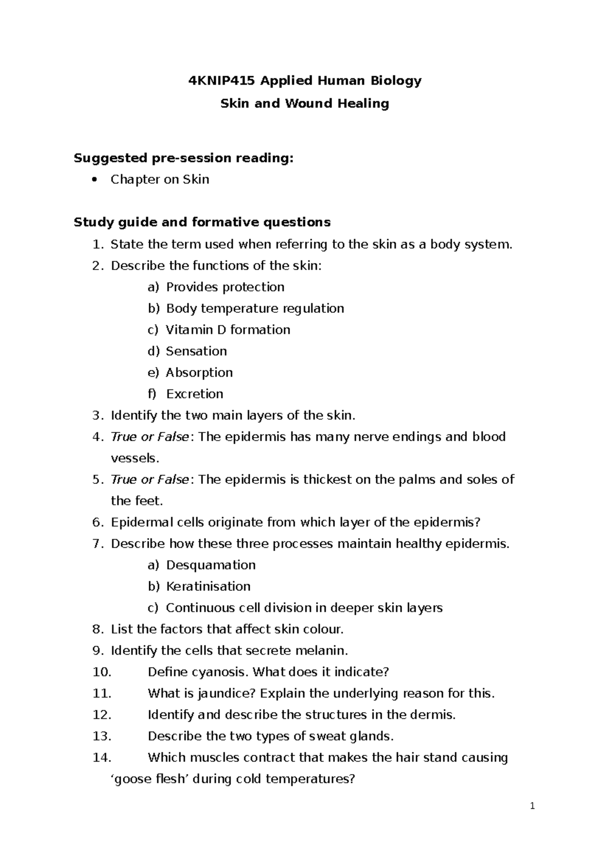Skin - SG - Practice materials - 4KNIP415 Applied Human Biology Skin ...