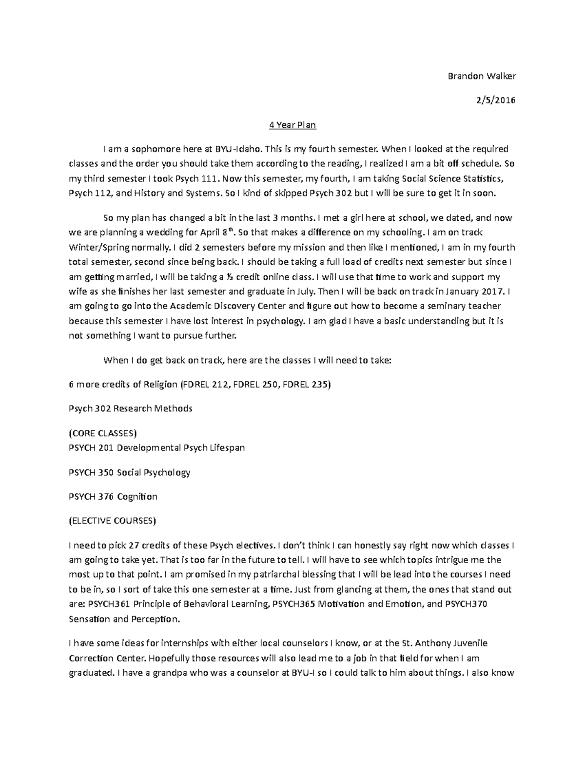 4 Year Plan - my 4 year plan - Brandon Walker 2/5/ 4 Year Plan I am a ...