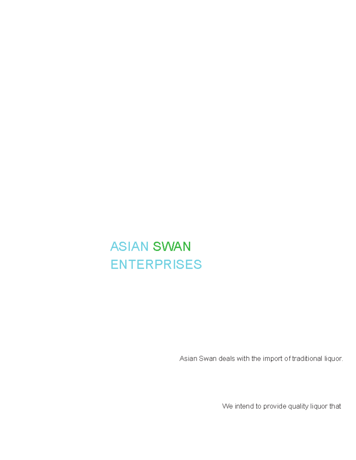 Chhaang portfoilo - INTRODUCIN G ASIAN SWAN ENTERPRISES Asian Swan deals with the import of ...