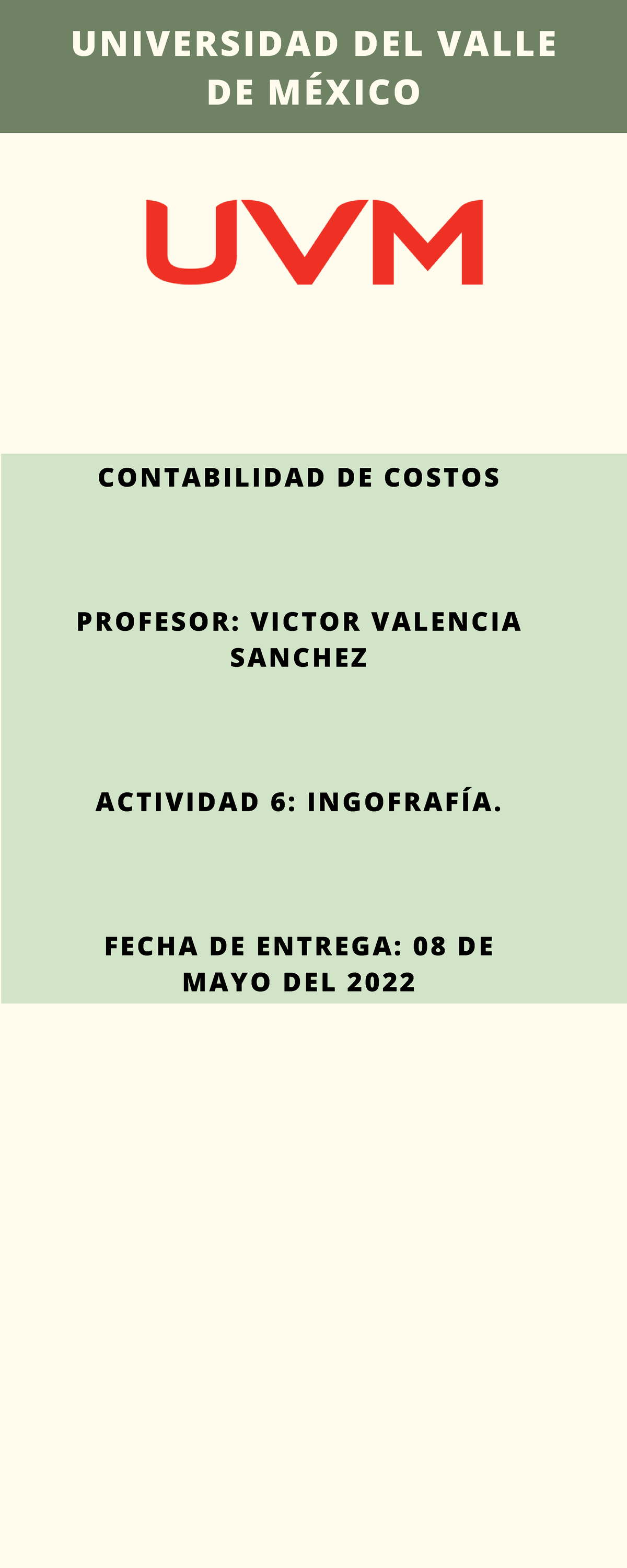 Actividad 6. Contabilidad de Costos - CONTABILIDAD DE COSTOS PROFESOR: VICTOR VALENCIA SANCHEZ ...