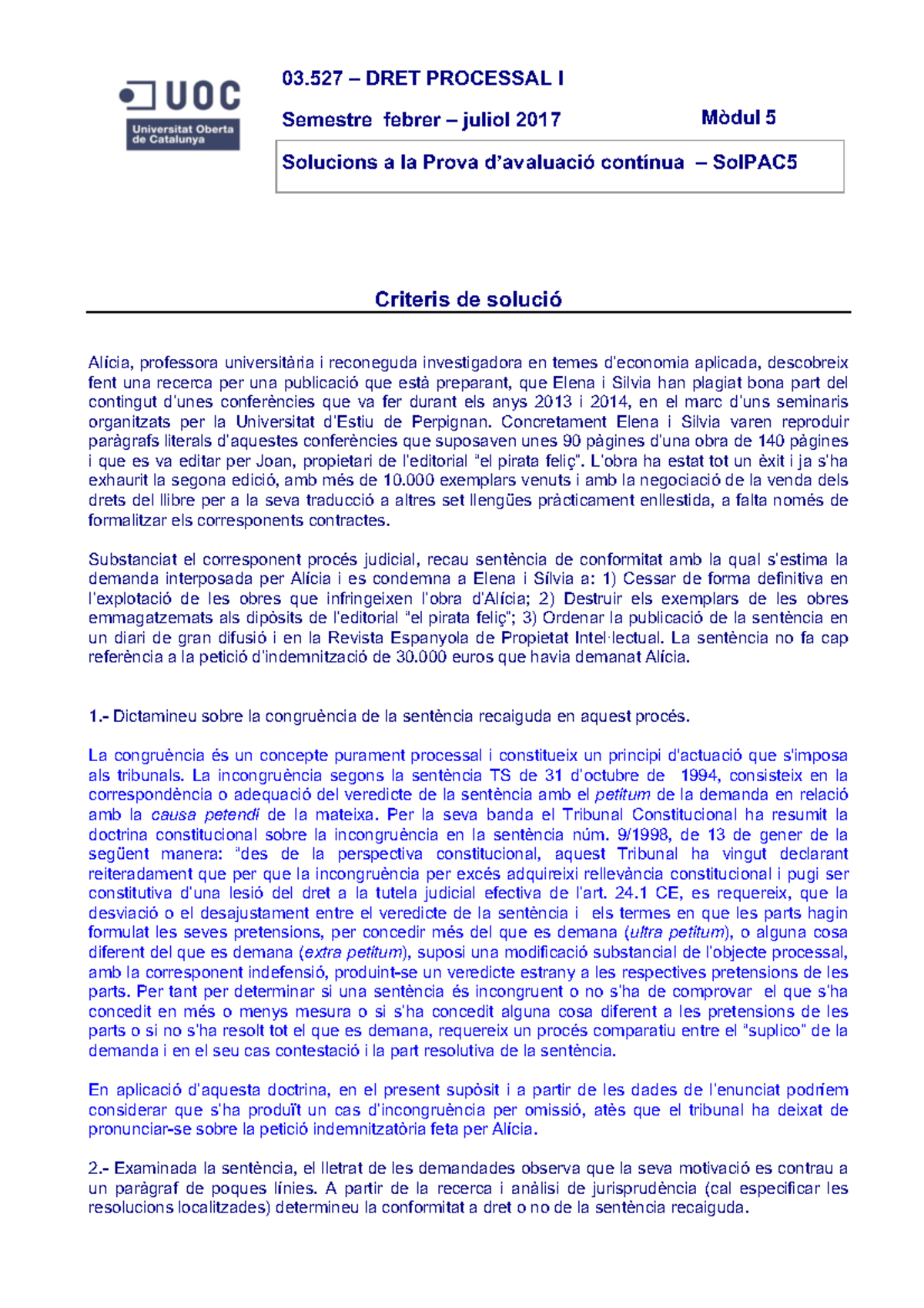 03527 Sol PAC 5 Dprocessal 1 - 03 – DRET PROCESSAL I Semestre febrer – juliol 2017 Mòdul 5 ...