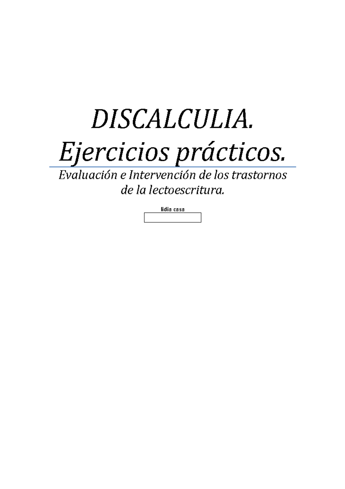 Práctico - ejercicios caso de discalculia - DISCALCULIA. Ejercicios e ...