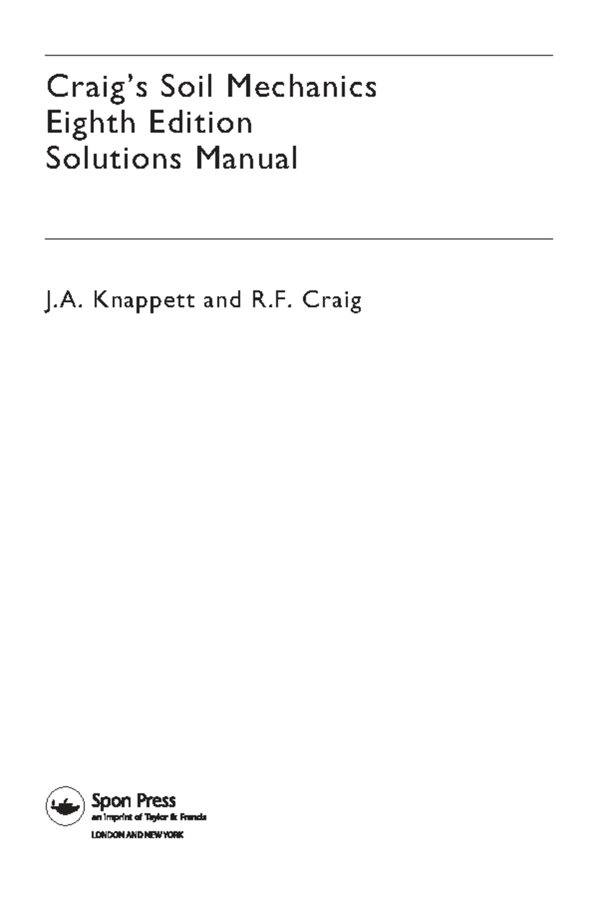 Craigs soil mechanics eighth edition solutions manual - Craig’s Soil ...