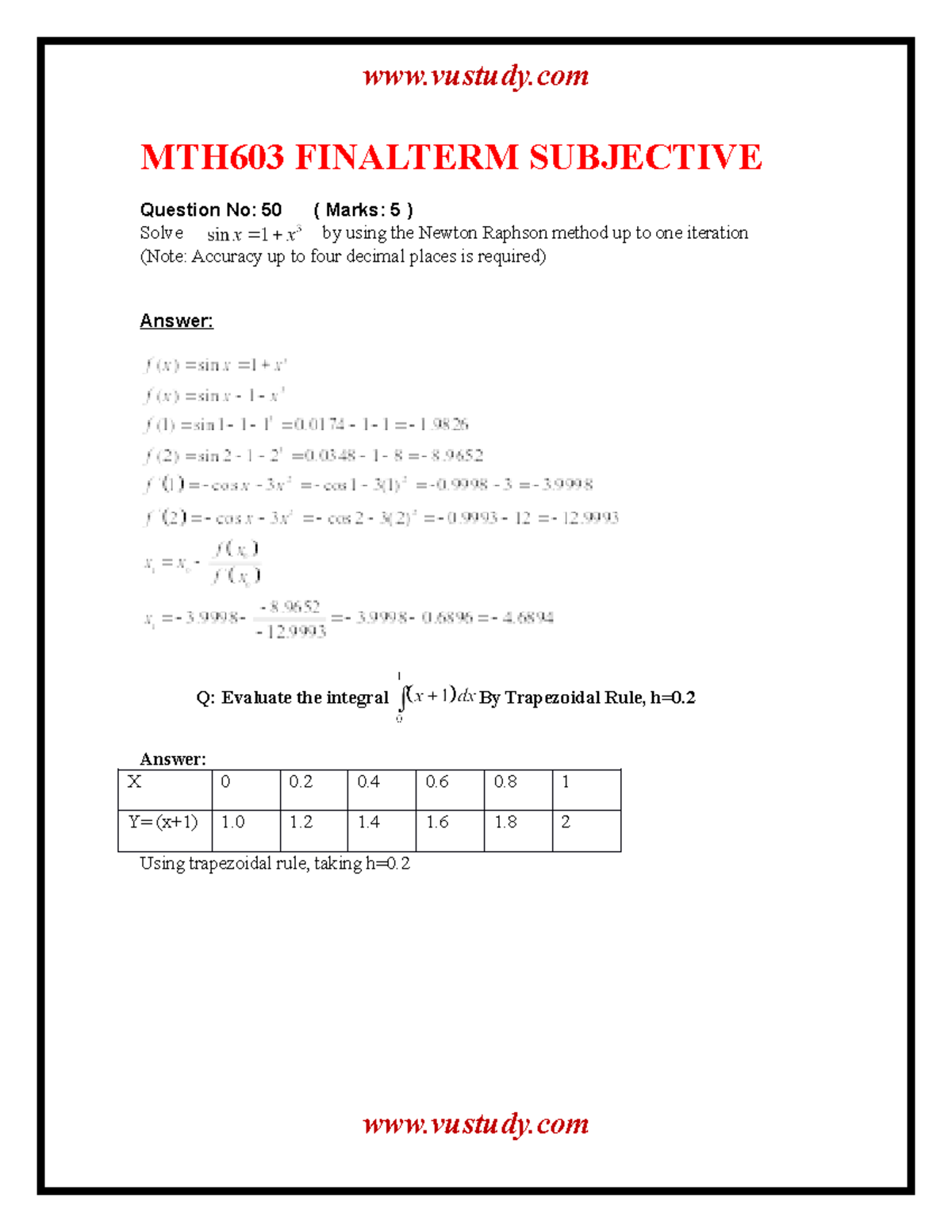 Final term MCQS - MTH603 FINALTERM SUBJECTIVE Question No: 50 ( Marks: 5 ) Solve by using the ...