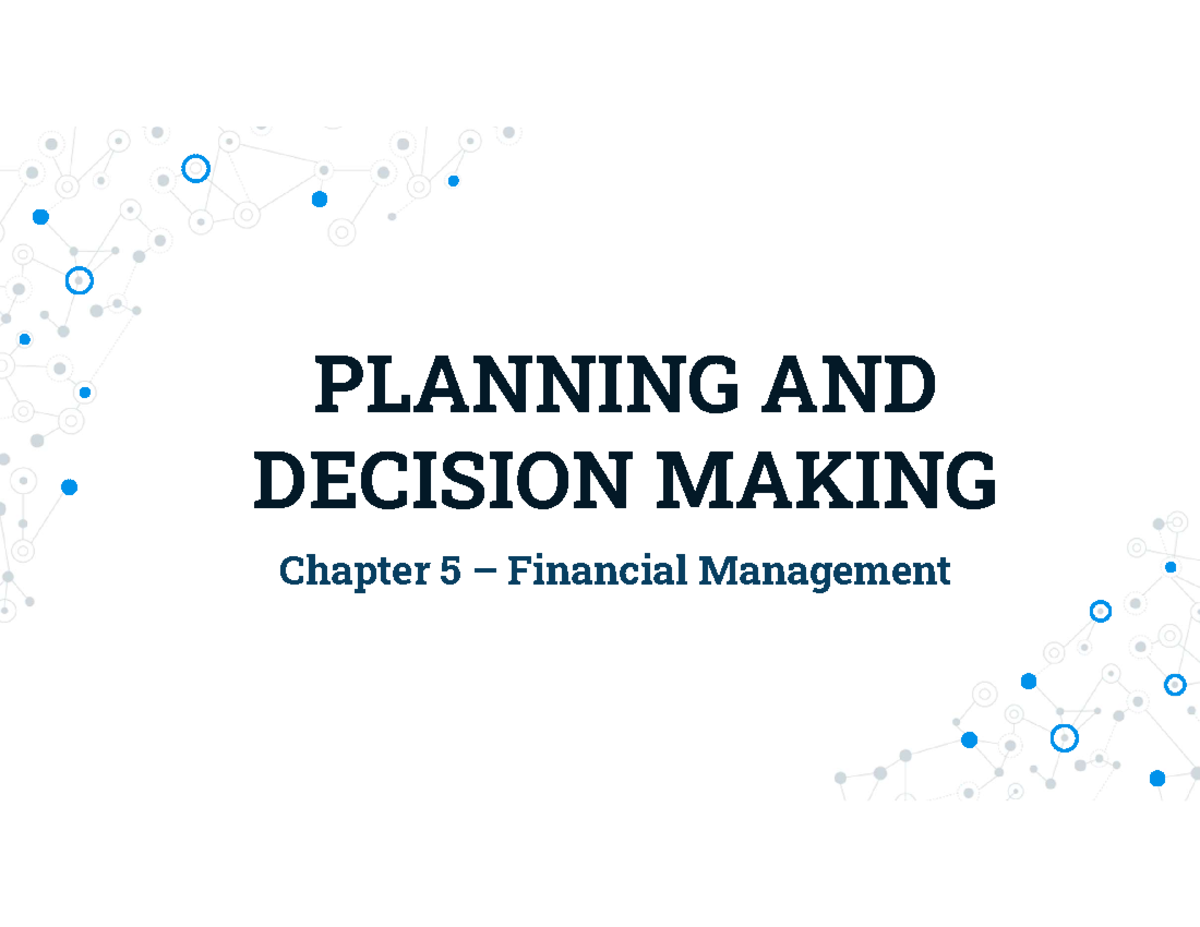 Planning AND Decision Making - PLANNING AND DECISION MAKING Chapter 5 ...