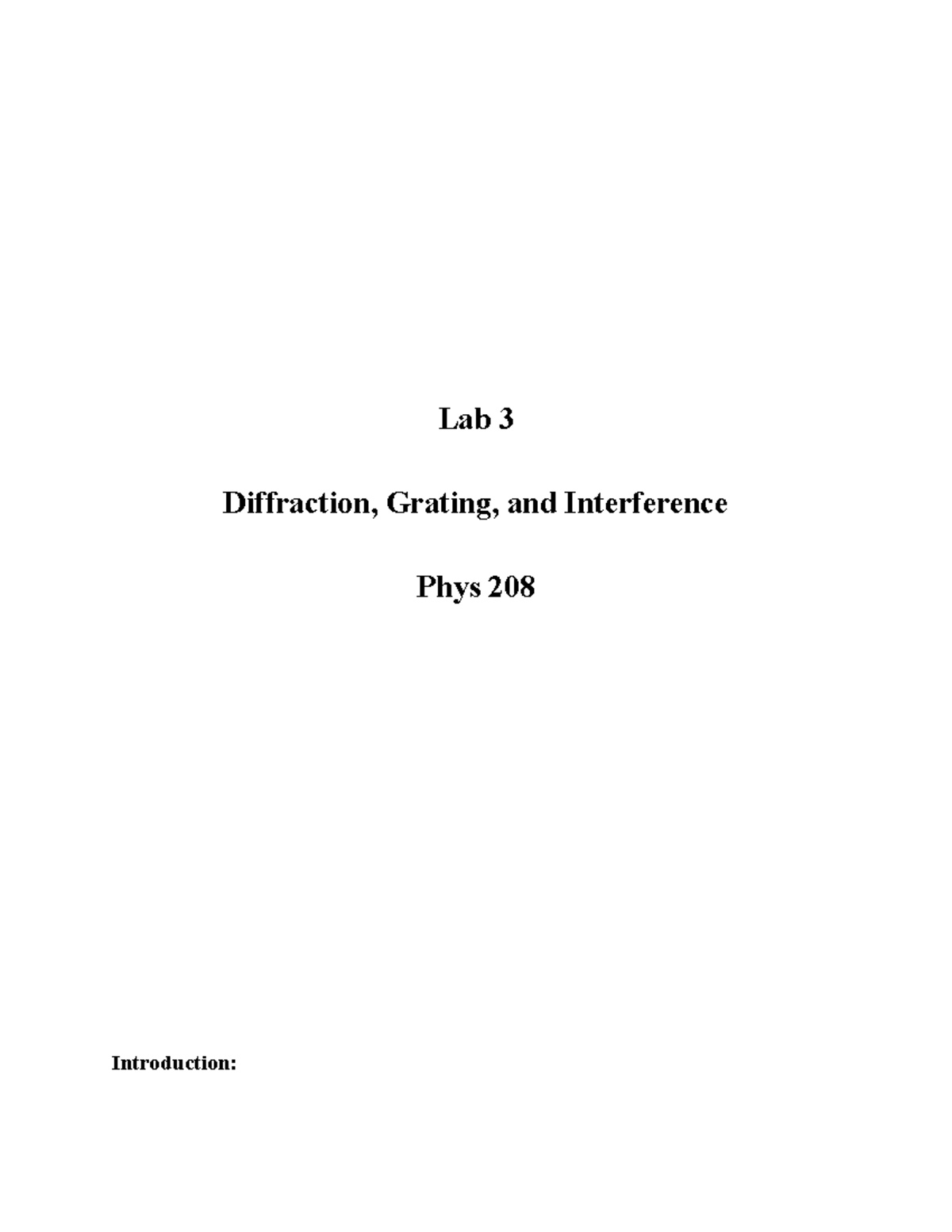 Lab report 3 - Lab 3 Diffraction, Grating, and Interference Phys 208 ...