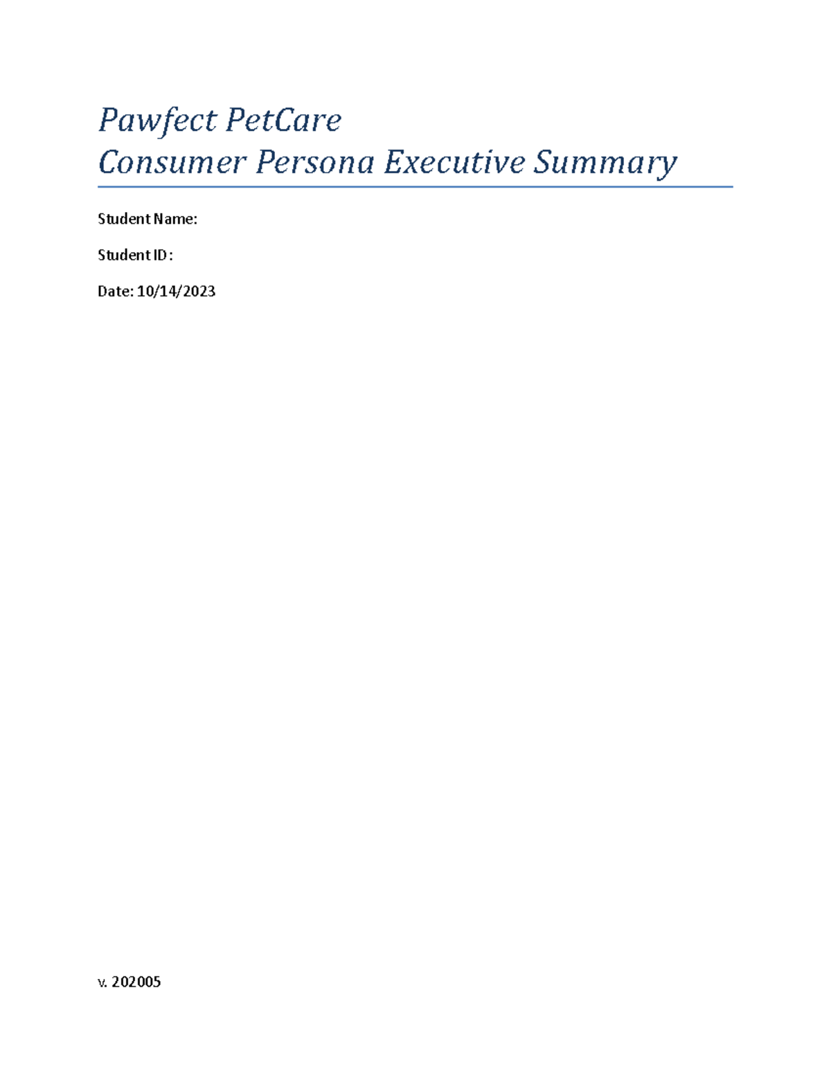 D175 Task 1- Executive Summary - Pawfect PetCare Consumer Persona Executive Summary Student Name ...