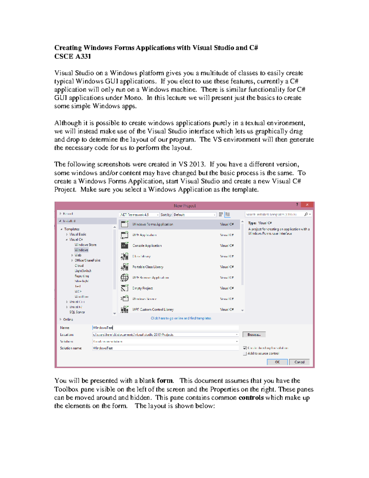Creating Windows Forms Applications - If you elect to use these ...