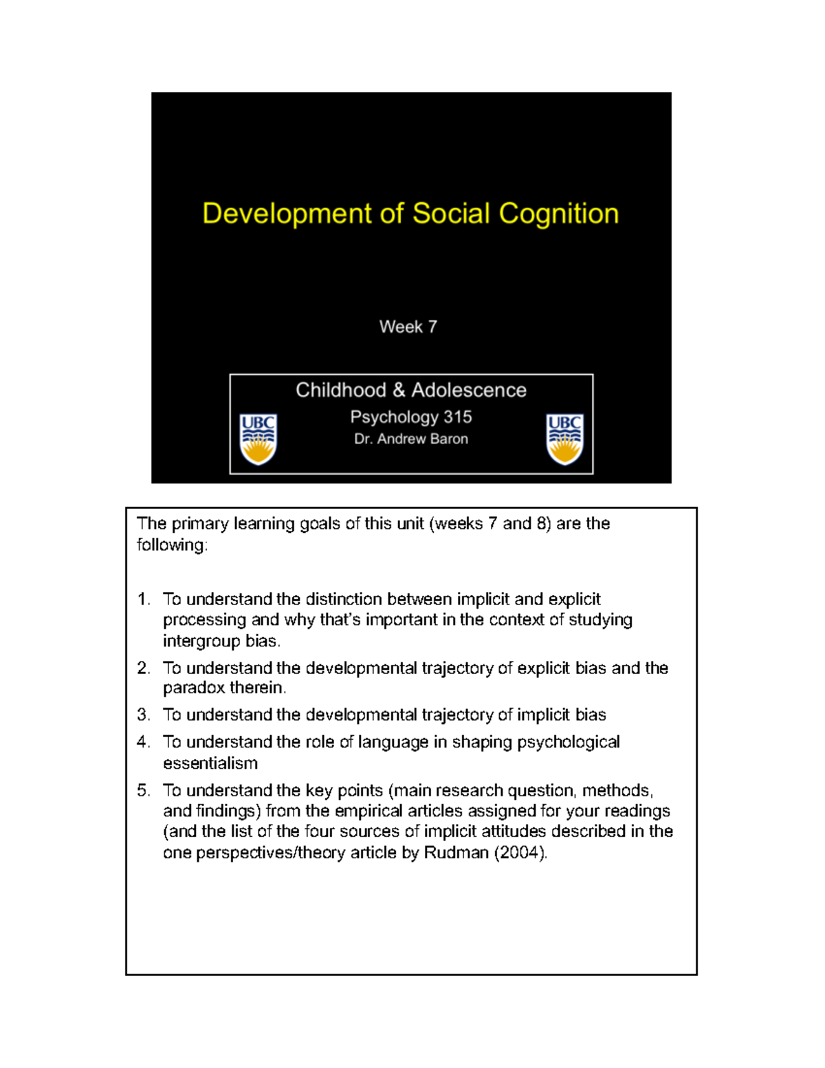 Development of Social Cognition - The primary learning goals of this unit (weeks 7 and 8) are ...