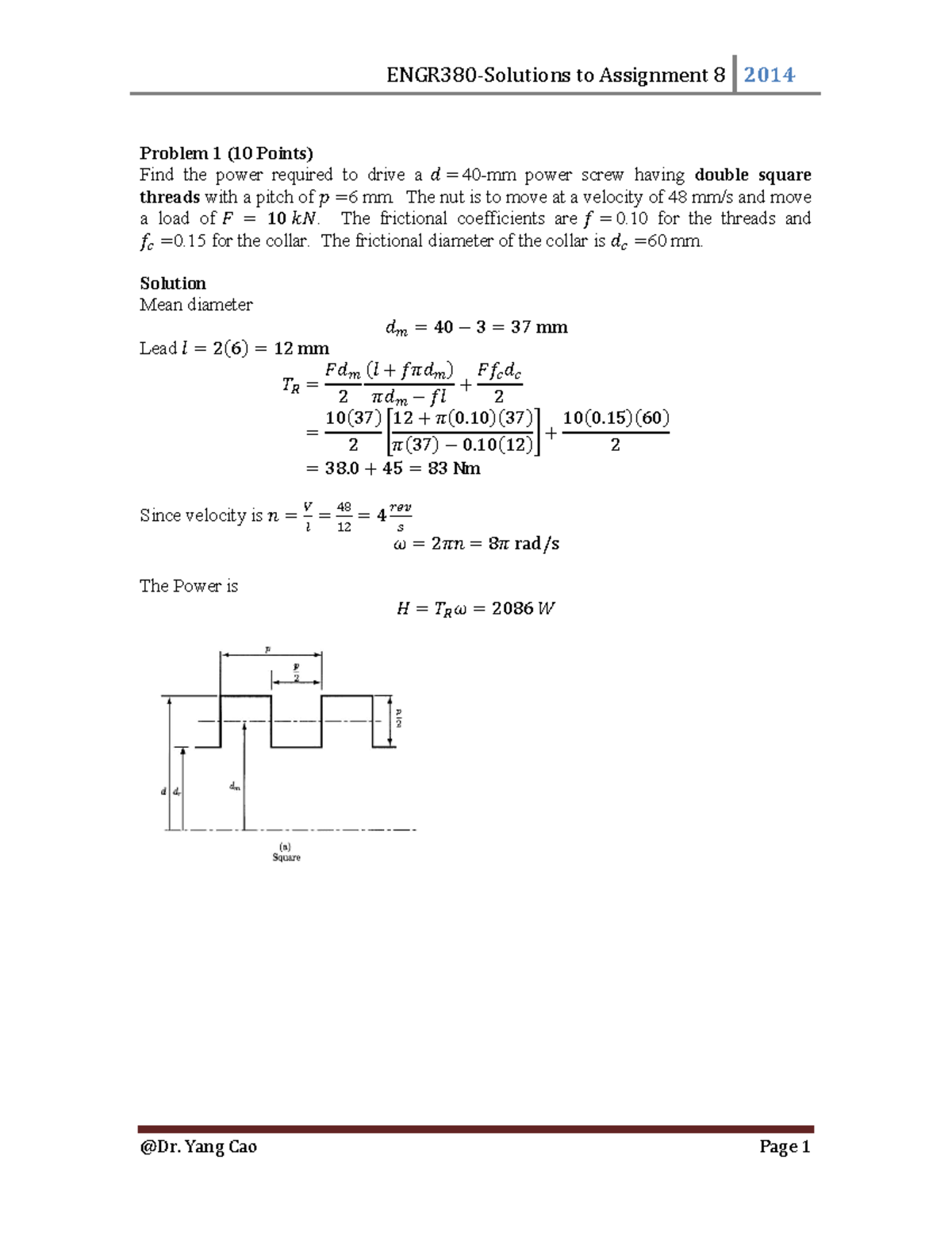 Assignment 08 Solutions - Problem 1 (10 Points) Find the power required to drive a = 40-mm power ...