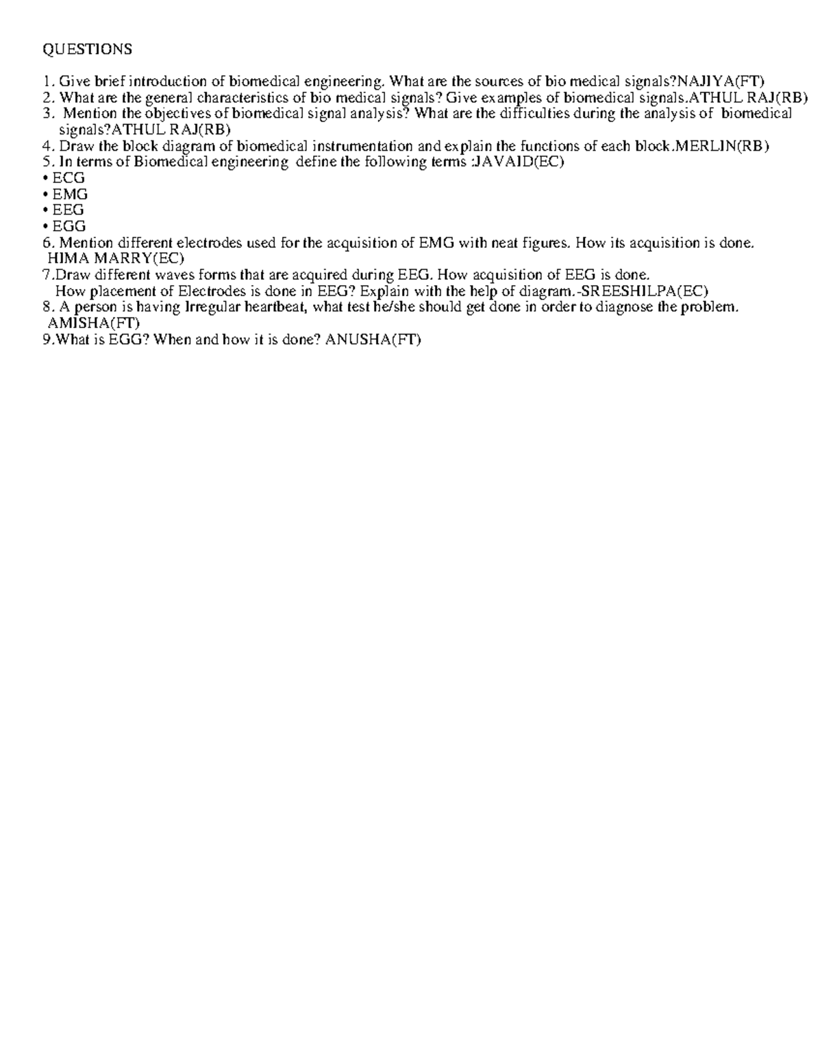 Module 1. - Usu - QUESTIONS Give brief introduction of biomedical engineering. What are the ...