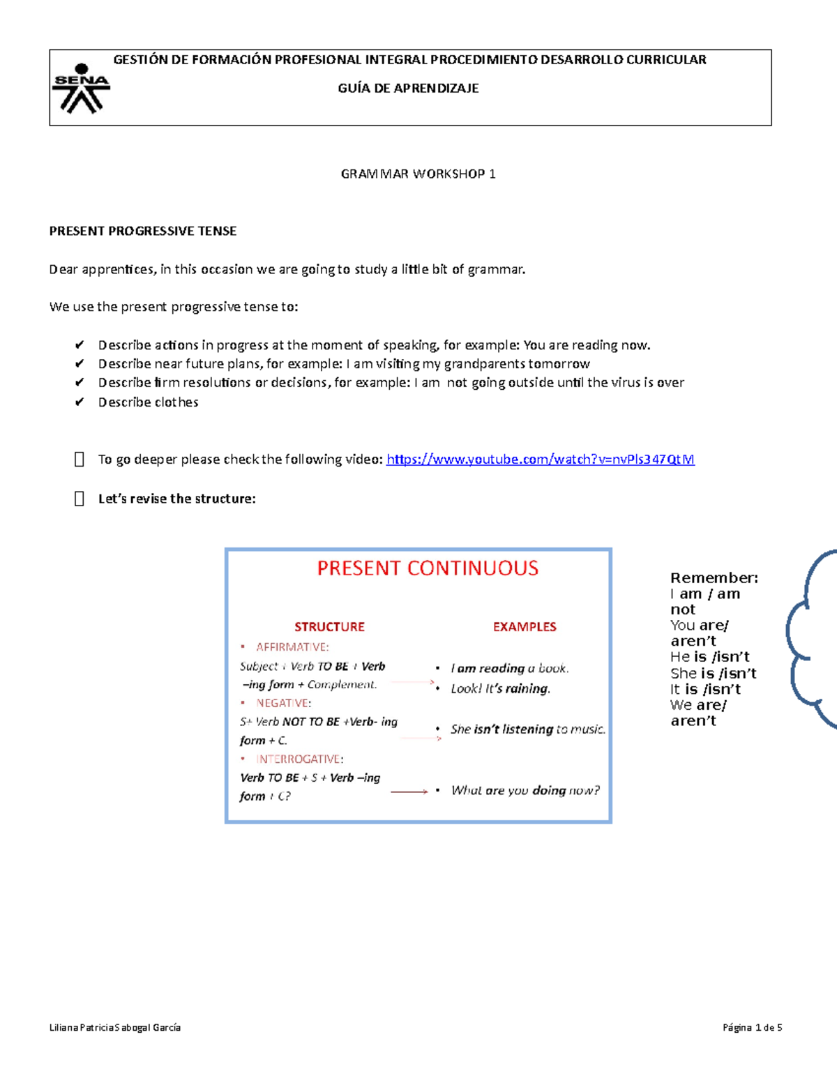Present progressive SEPT 2 - GRAMMAR WORKSHOP 1 PRESENT PROGRESSIVE ...
