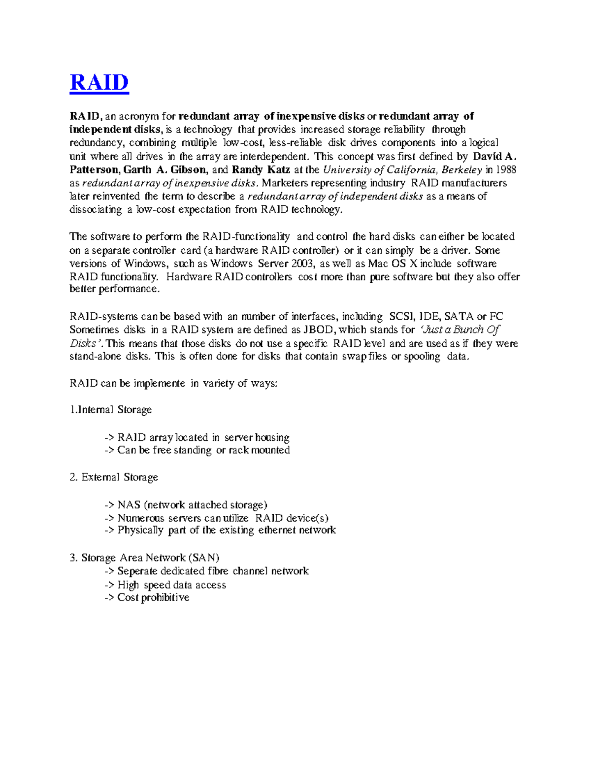 RAID - database note on RAID - RAID RAID , an acronym for re dundant ...