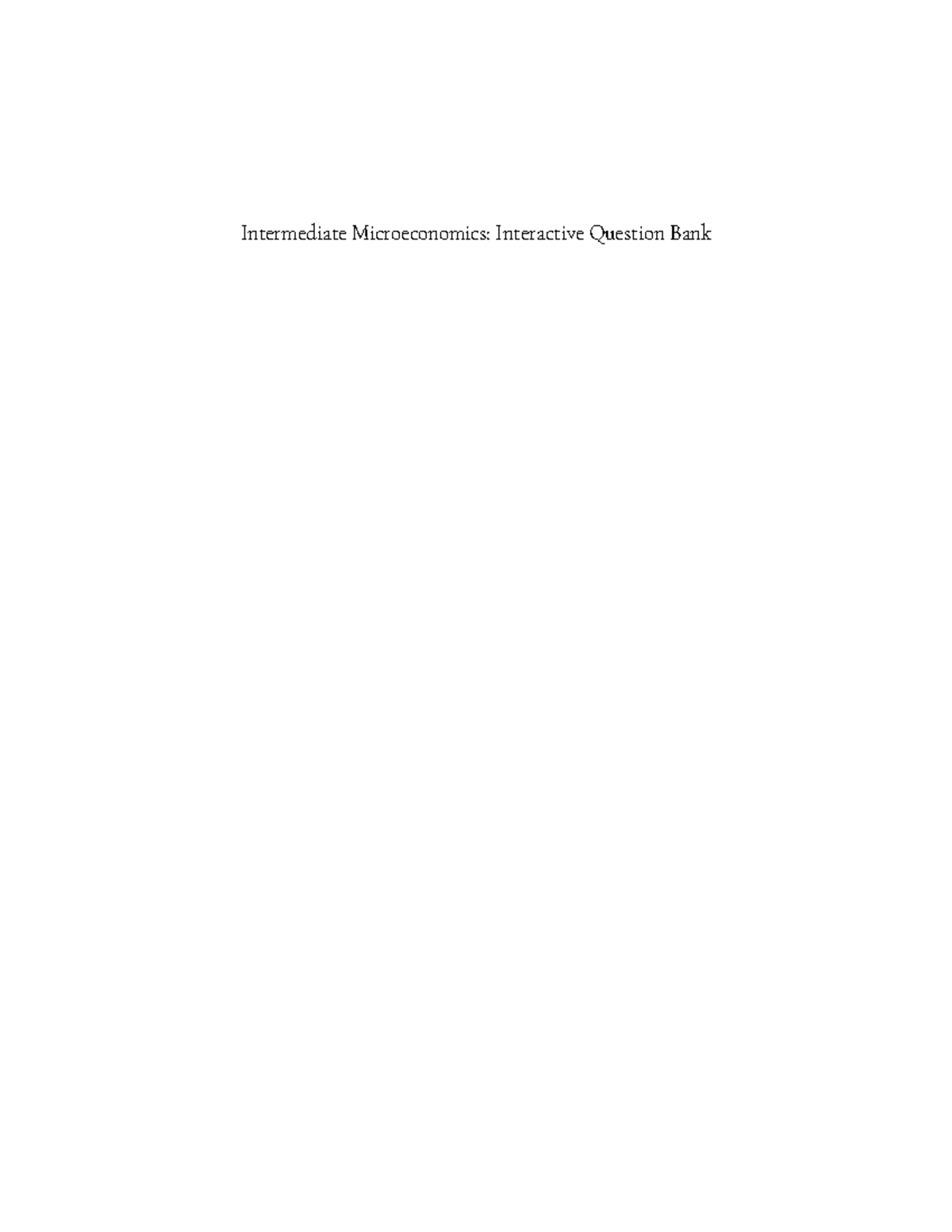 Inter Micro QBank-PDFDigital - Intermediate Microeconomics: Interactive ...