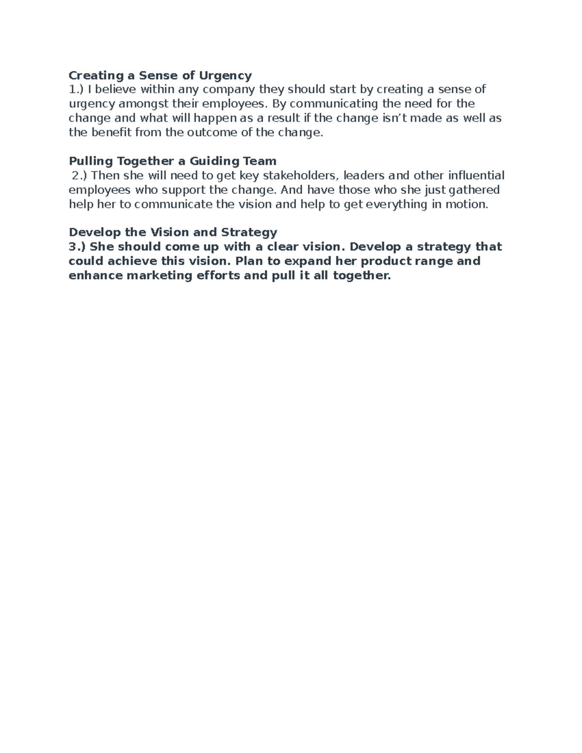 Week#3 Michelle Ritchie 1 - Creating a Sense of Urgency 1.) I believe ...