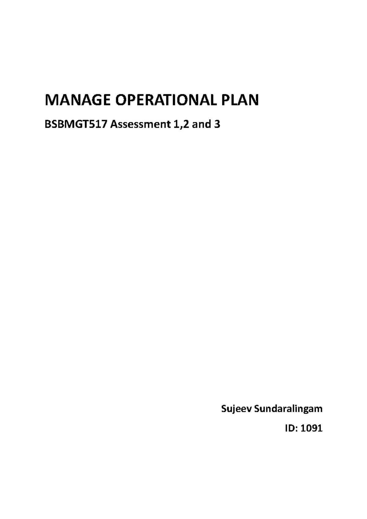 Bsbmgt 517 - Assignment - MANAGE OPERATIONAL PLAN BSBMGT517 Assessment 1,2 and 3 Sujeev - Studocu
