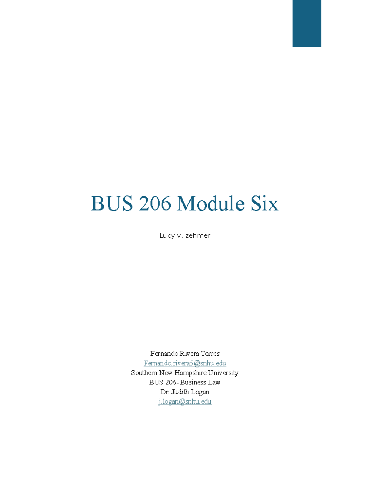 Bus 206 6-1 - 6-1 Case Analysis - BUS 206 Module Six Lucy v. zehmer Fernando Rivera Torres - Studocu