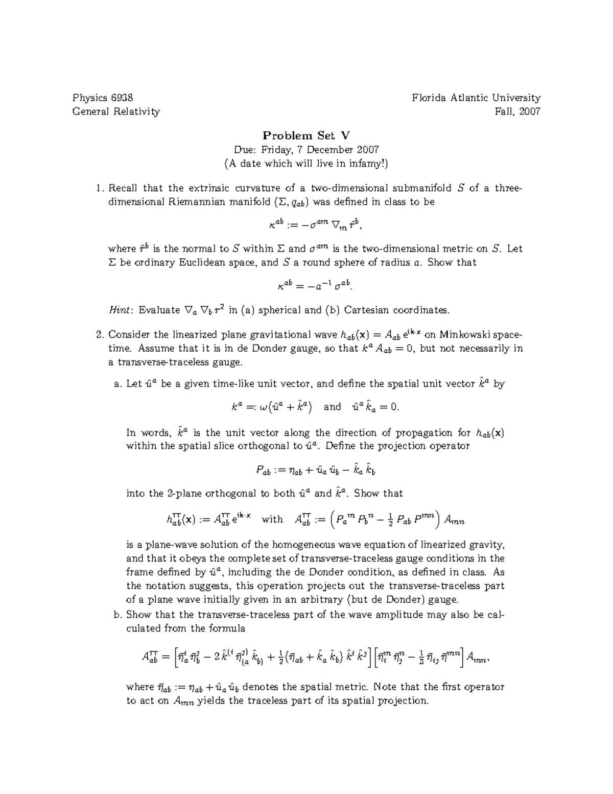 General Relativity - Problem set 5 - Physics 6938 Florida Atlantic ...