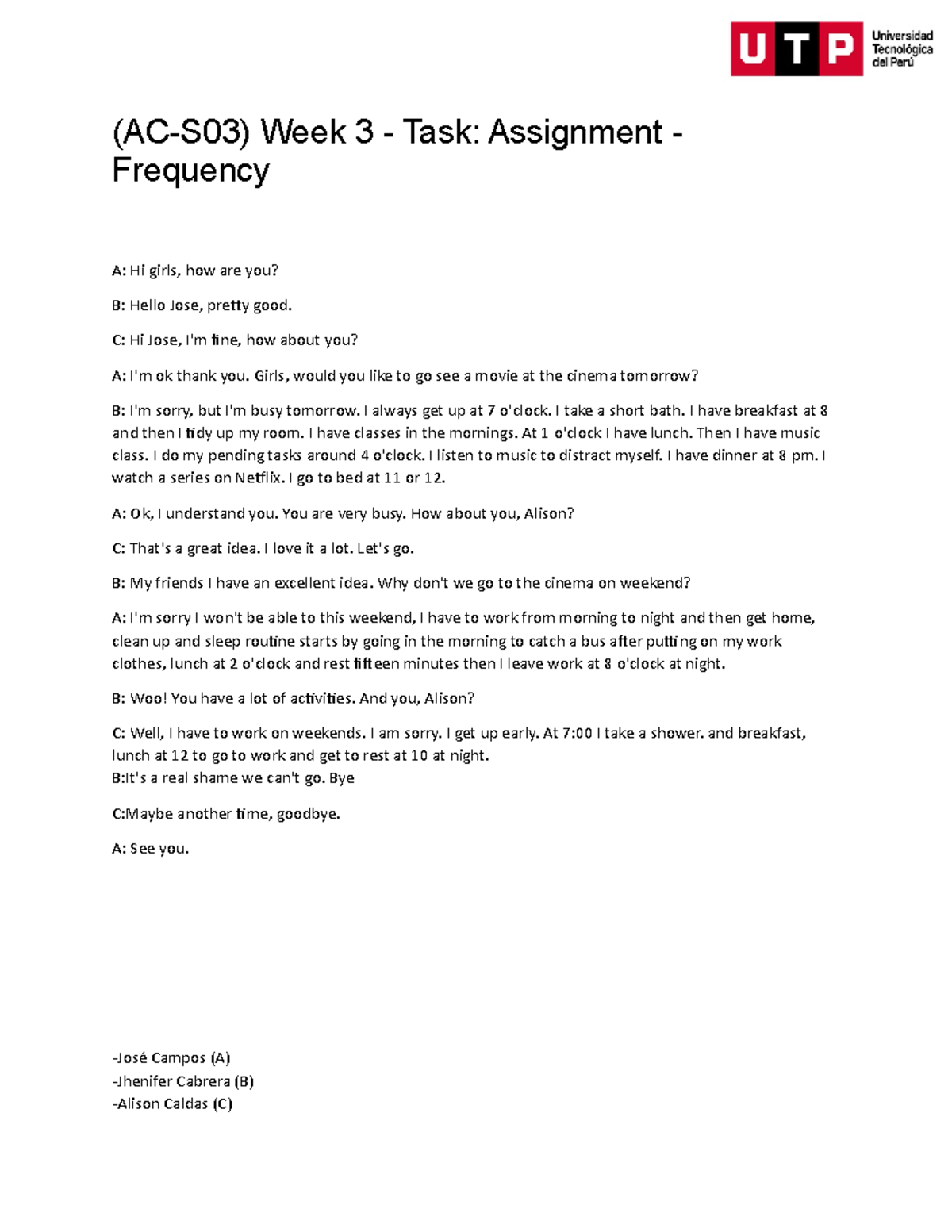(AC-S03) Week 3 - Task: Assignment - Frequency - C: Hi Jose, I'm fine ...