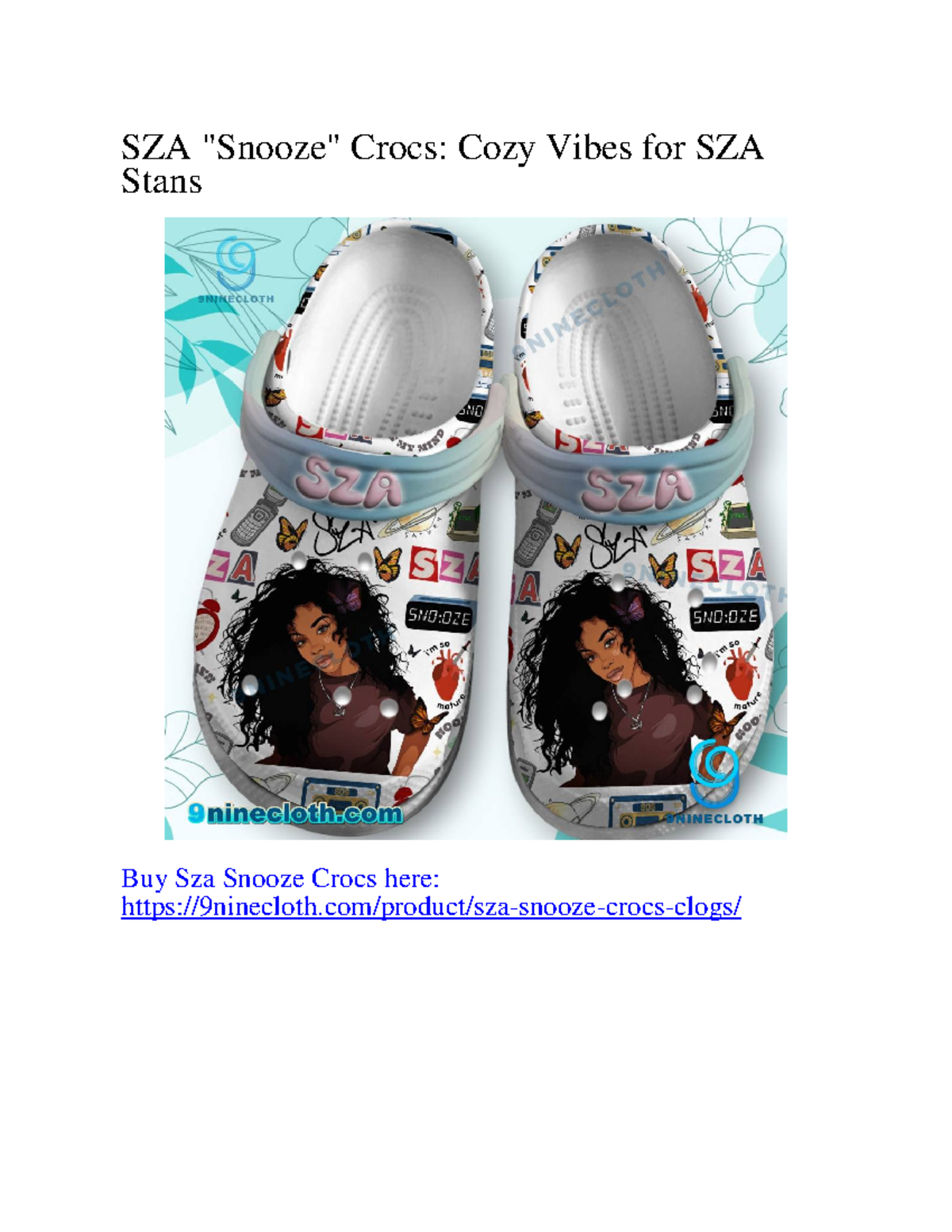 SZA "Snooze" Crocs: Cozy Vibes for SZA Stans - IBUS 300 - SZA "Snooze ...