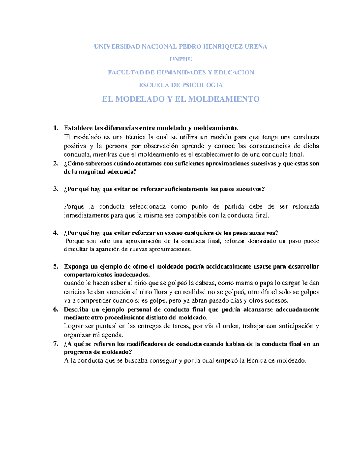 Practica Modelamiento y Moldeamiento - UNIVERSIDAD NACIONAL PEDRO HENRIQUEZ UREÑA UNPHU FACULTAD ...