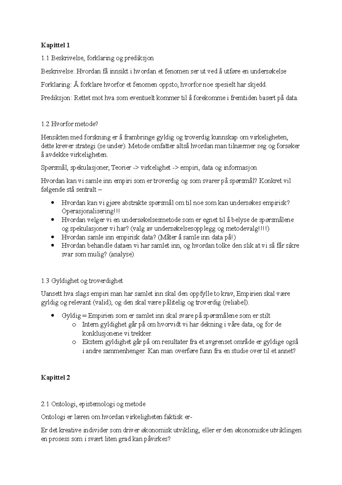 Kapittel 1-4 øvingsmateriale eksamen - Kapittel 1 1 Beskrivelse, forklaring og prediksjon - Studocu